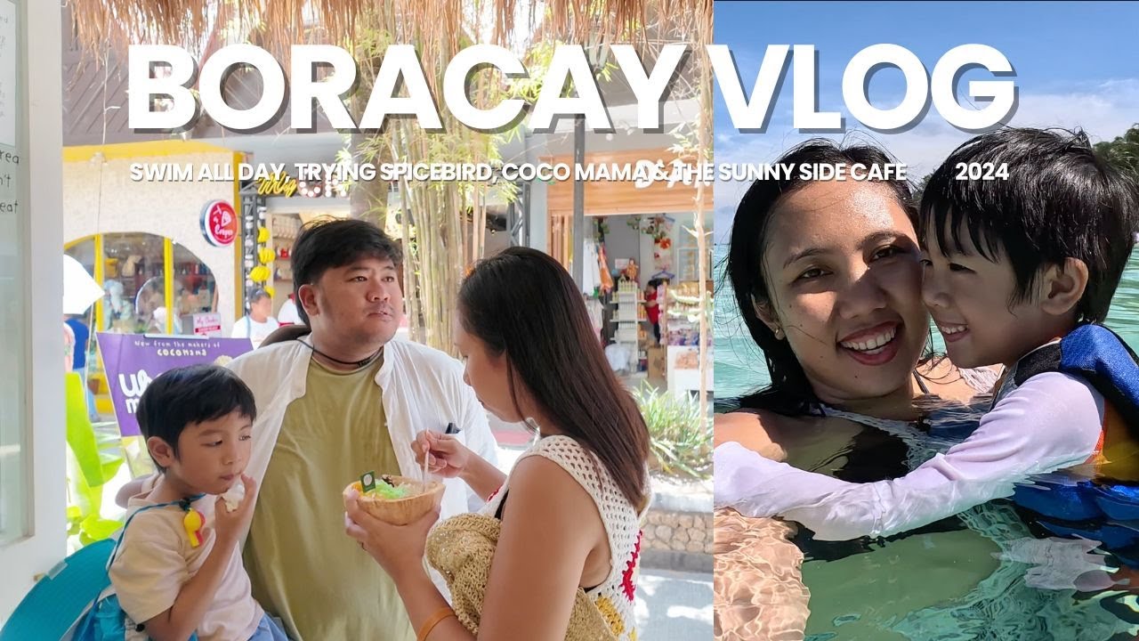 BORACAY VLOG 🇵🇭 Swimming all day 🌊 Eating at Spicebird, Coco Mama & The Sunny Side Cafe | We The ...