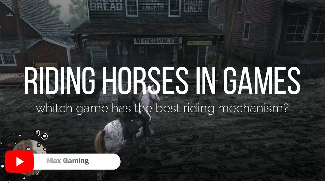 Horse Riding in Video Games: Which Game Does It Best? - YouTube