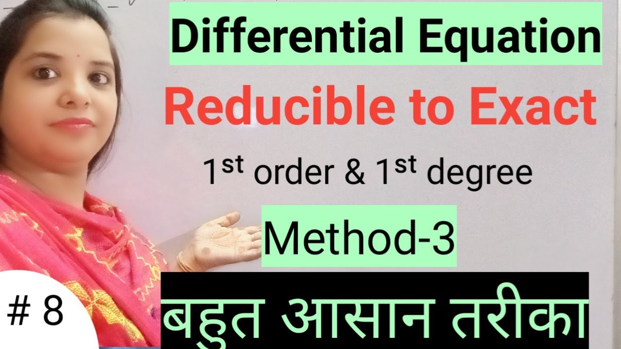 Reducible To Exact Form Of Differential Equation | Differential ...