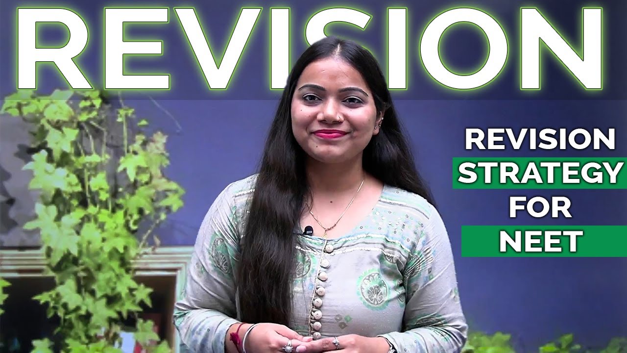 Perfect Revision Strategy For NEET | Revision Plan For NEET Aspirants ...