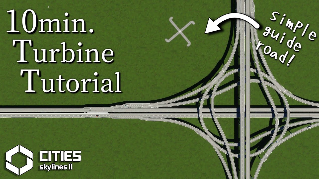 How to build a turbine interchange in 10 minutes! | Cities Skylines II ...