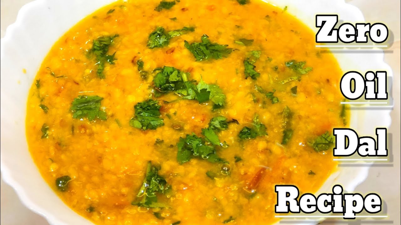 Oil Free Dal Recipe! Zero Oil Dal Tadka Recipe!Dal Recipe! Moong Dal ...