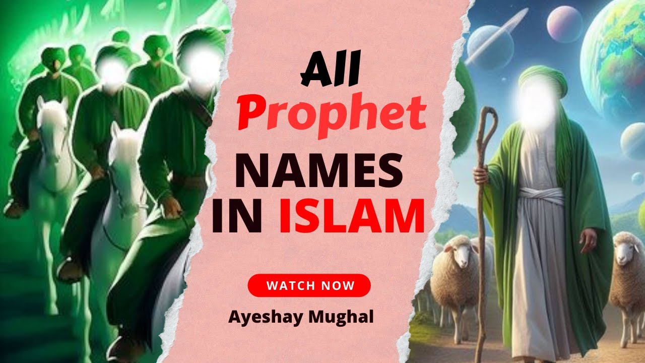 All 25 Prophet Names List in Islam Revealed Today - YouTube