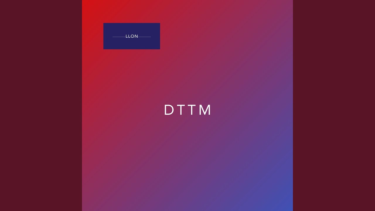 DTTM - YouTube