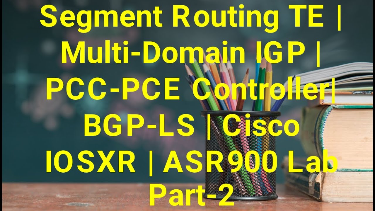 Segment Routing Te Multi Domain Igp Pcc Pce Controller Bgp Ls
