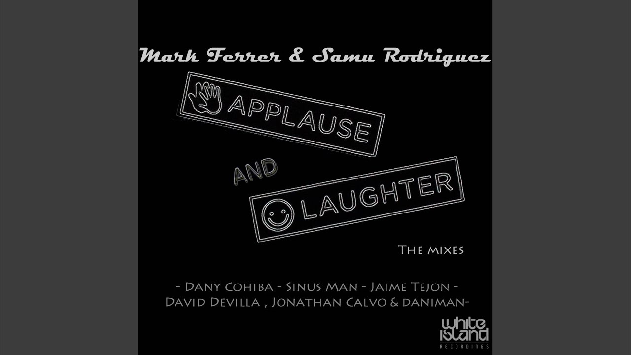 Applause & Laugther (David Devilla & Daniman & Jonathan Calvo Remix ...