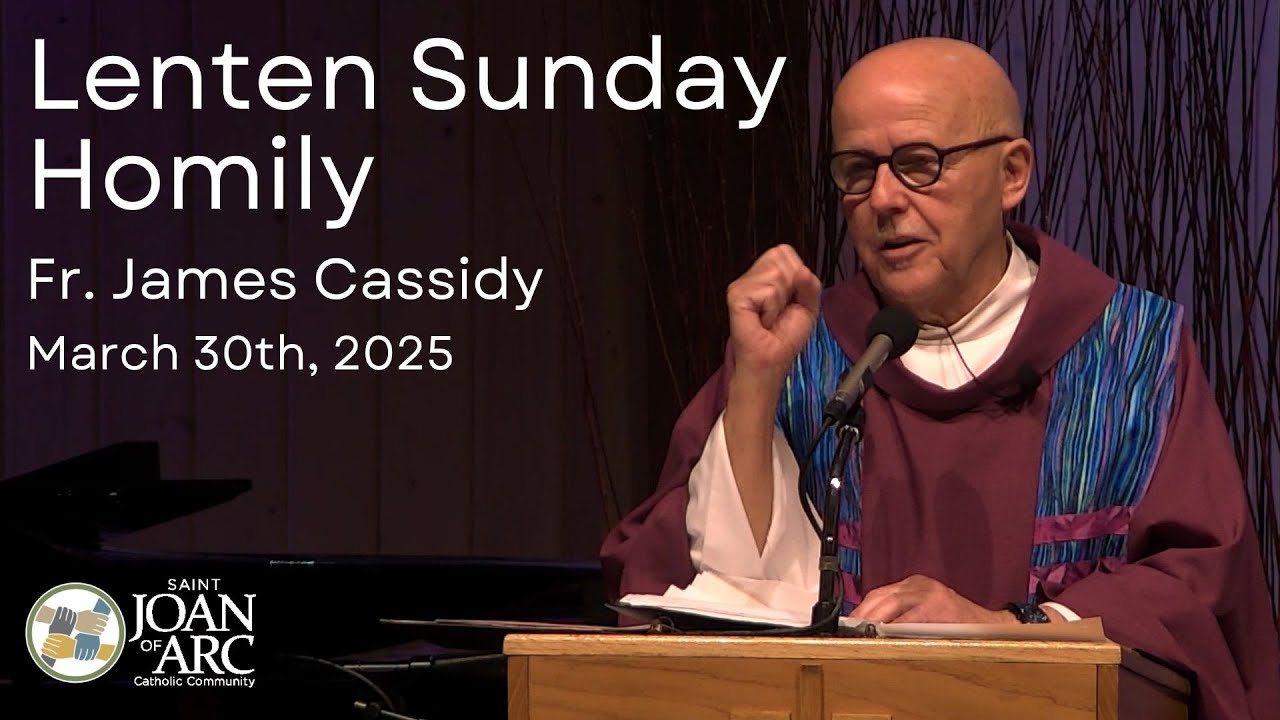Fr. Jim Cassidy's March 30th Homily - YouTube