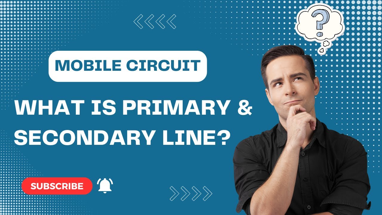Mobile circuit primary & secondary line explanation. - YouTube