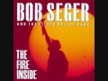 Bob Seger - Fire Lake Chords - Chordify