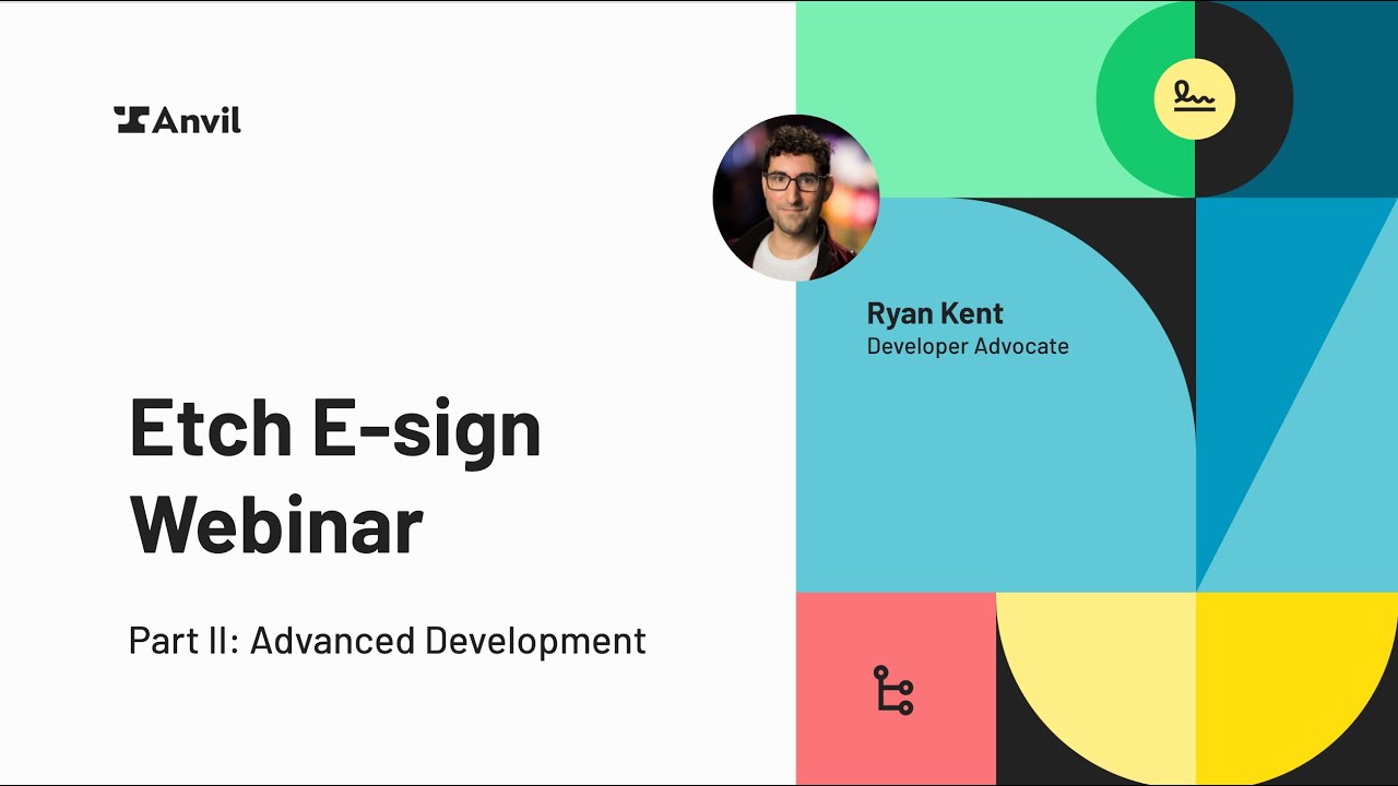 Anvil Webinar | Etch E sign Part II: Advanced API Development - YouTube