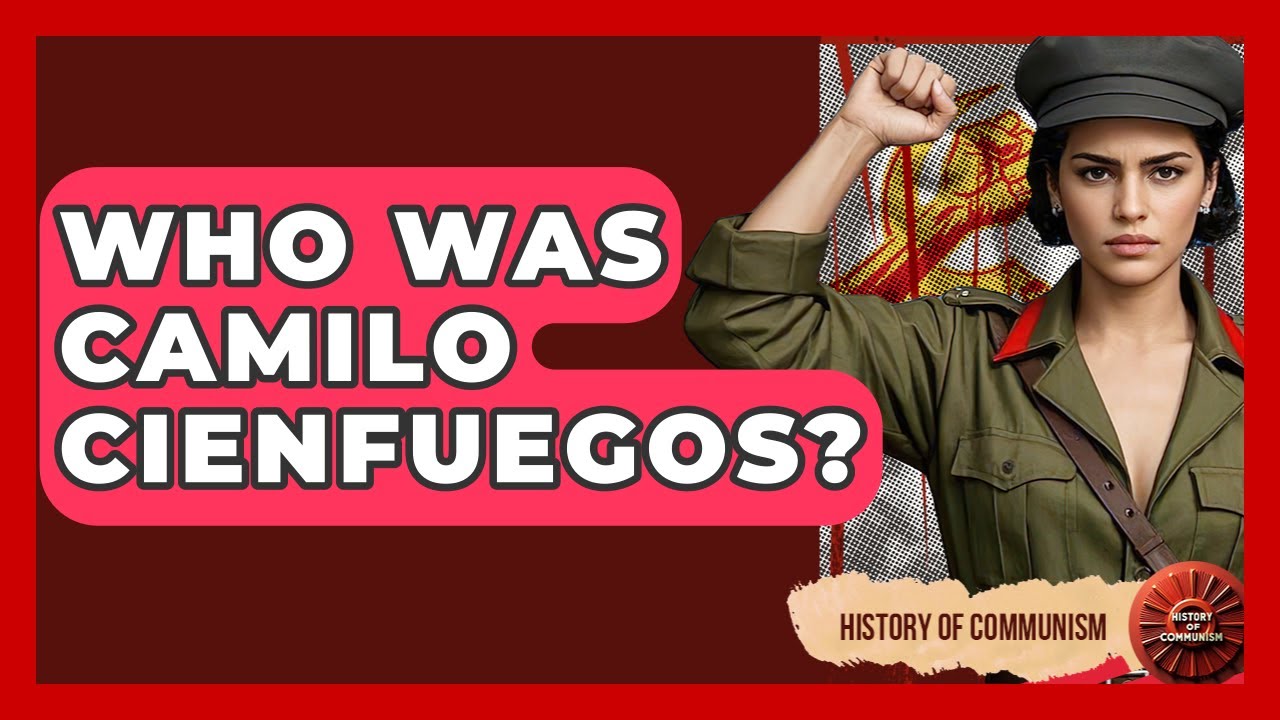 Who Was Camilo Cienfuegos? - History of Communism - YouTube