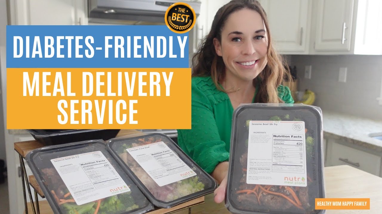 The Best Diabetes Friendly Meal Delivery Service *Dietitian Approved ...