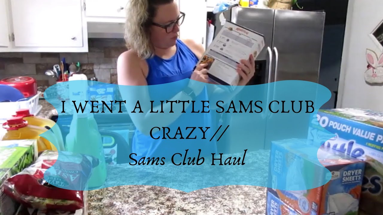Sams Club Haul Biggest Haul Ever Youtube