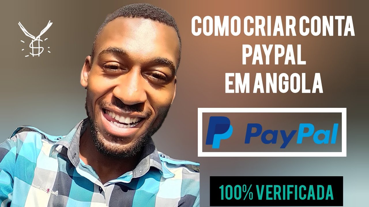 Como Criar Conta PayPal Com Número Angolano 100% Verificada (Passo a ...
