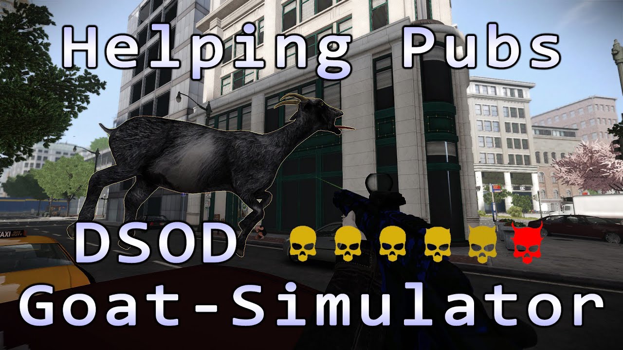 Helping Pubs on DSOD Goat Simulator - YouTube