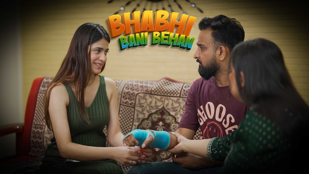Bhabhi Bani Behan Digital Kalakaar Rakshabandhan Special Youtube