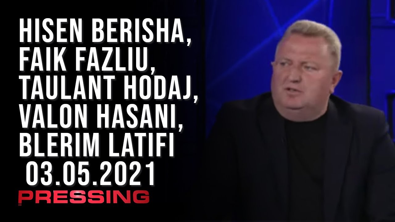 PRESSING, Hisen Berisha, Faik Fazliu, Taulant Hodaj, Valon Hasani ...
