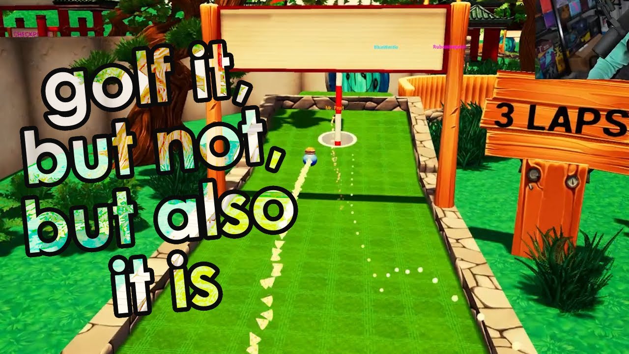 Golf It, But It's Racing, But I'm a Golf Ball (feat. Mr. Fruit ...