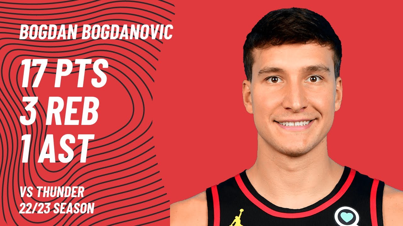 Bogdan Bogdanovic vs Oklahoma City Thunder | Dec 5, 2022 - YouTube