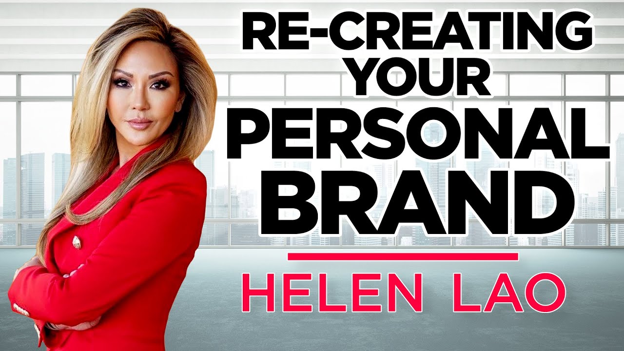 How To Recreate Your Personal Brand | with Helen Lao - YouTube