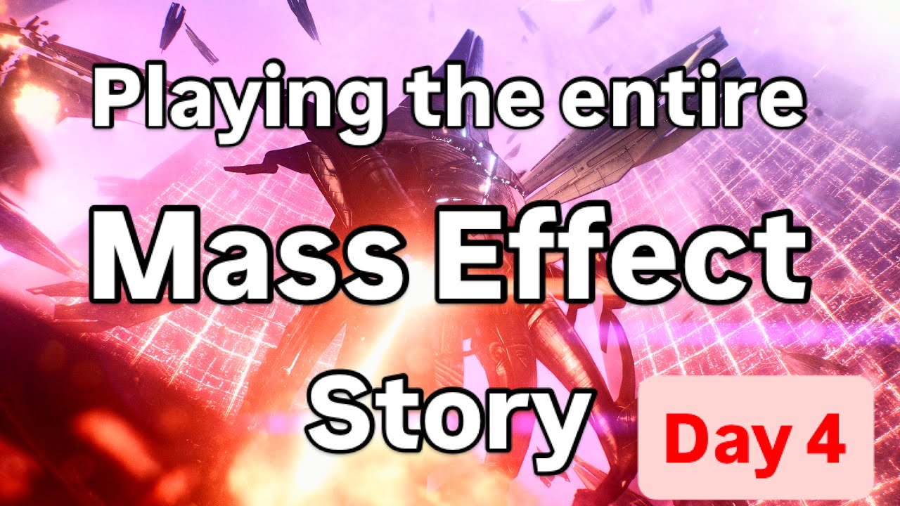 Playing The Entire Mass Effect Story Day 4 Youtube