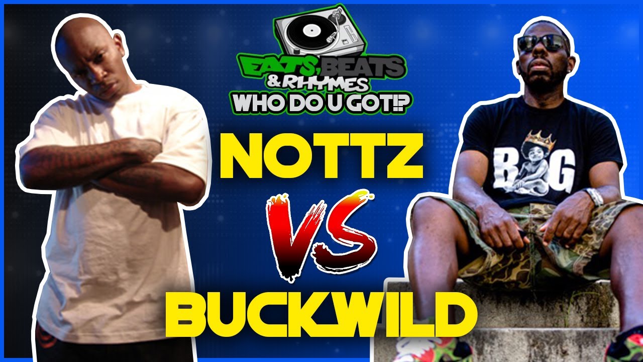 NOTTZ Vs BUCKWILD - PRODUCER BEAT BATTLE! - 2 LEGENDS W/MASSIVE CATALOG - WHO DO U GOT!? - YouTube