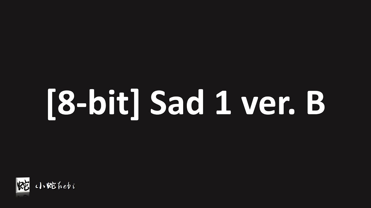 【蛇音樂】Sad 1 ver. B｜8-bit music｜Chiptune - YouTube