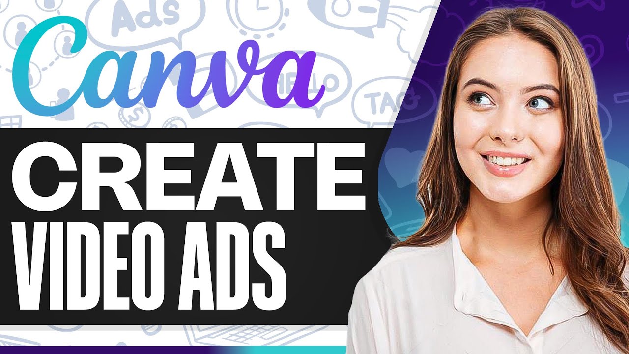 How To Create Video Ads With Canva In Minutes (High-Converting) - YouTube