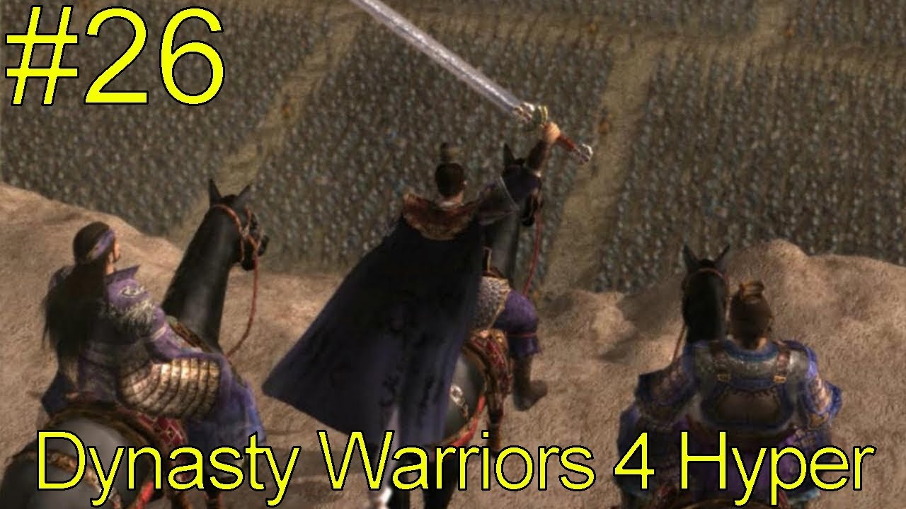 [за коррупцию!!] let's play слепое прохождение Dynasty Warriors 4 Hyper с комментариями #26 ...