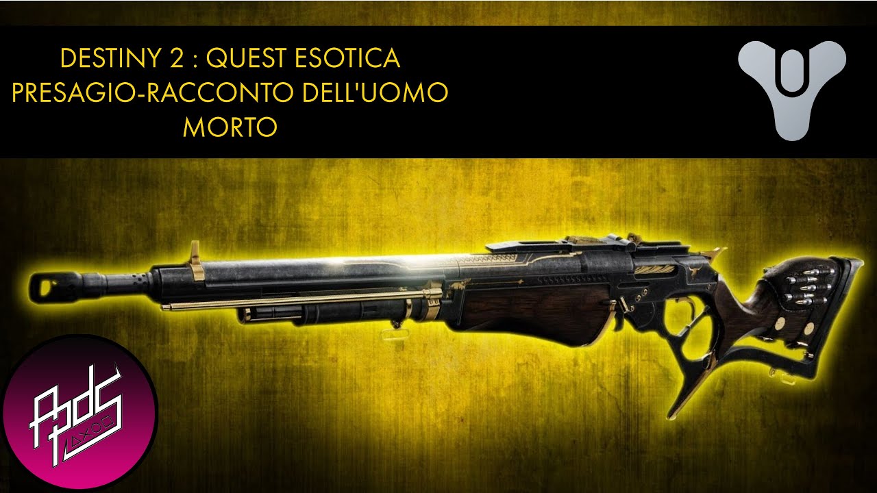 RACCONTO DELL'UOMO MORTO (RICOGNIZIONE) GUIDA DESTINY 2 - QUEST ESOTICA ...