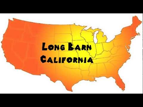 How to Say or Pronounce USA Cities — Long Barn, California - YouTube