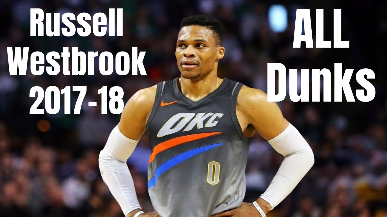 Russell Westbrook 2017-18 ALL Dunks - YouTube