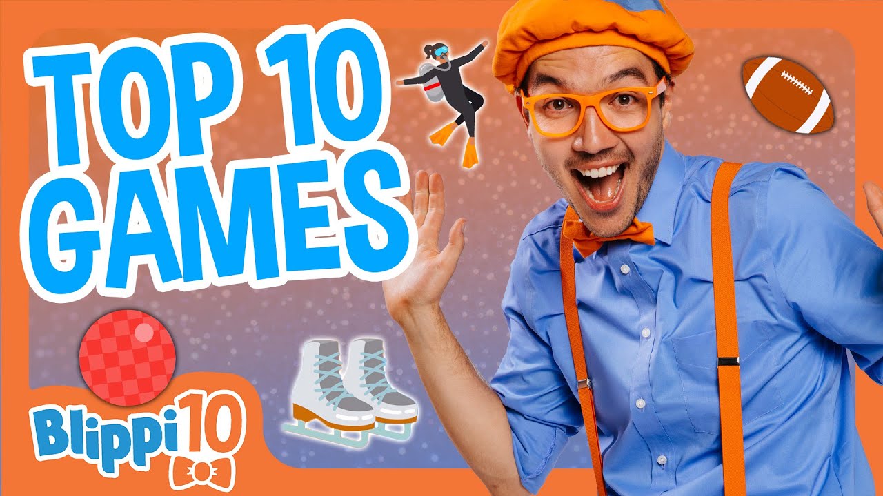 Blippi's Top 10 Favorite Fun & Games 🏈 Blippi Kids Songs Preschool ...