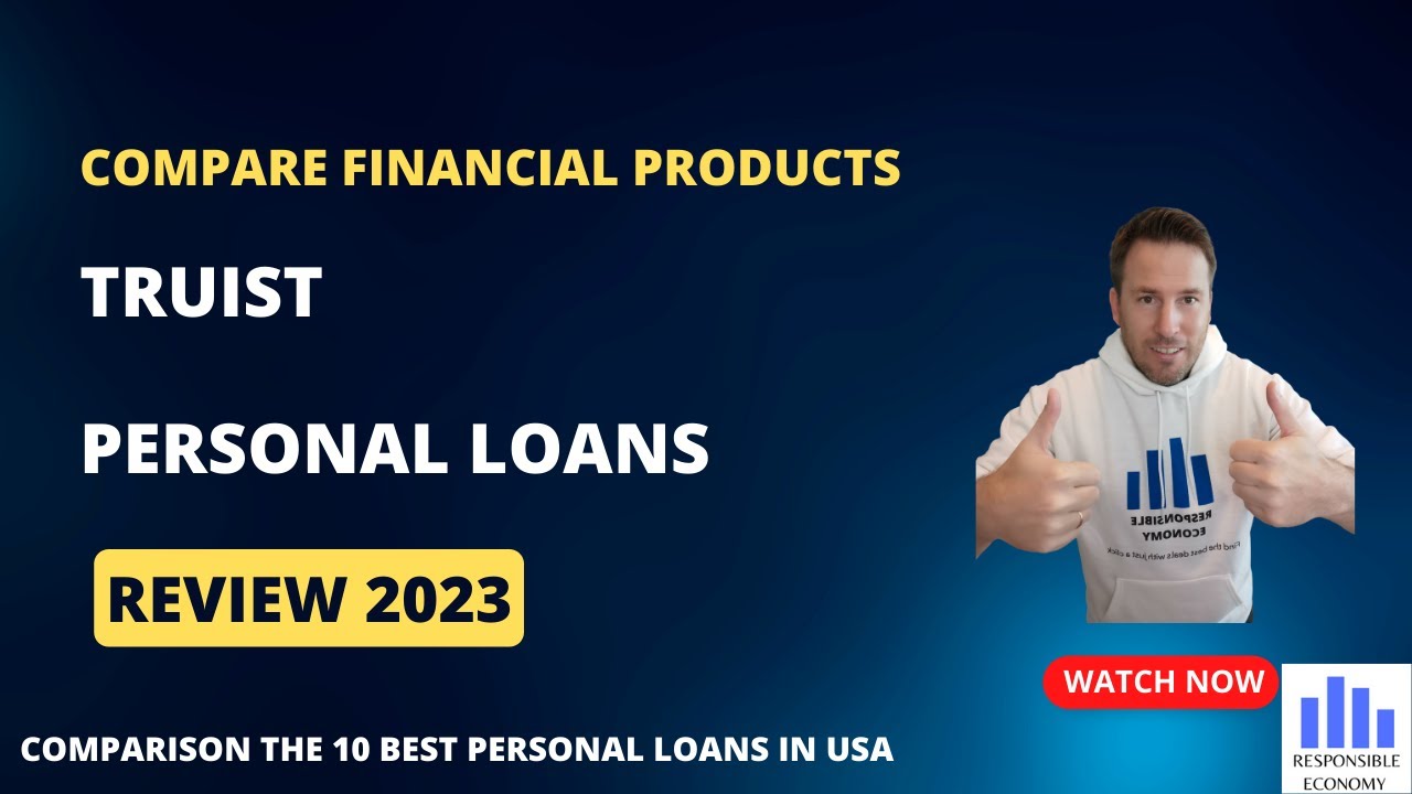 Truist personal loans review 2023: rates, fees, requirements and all ...