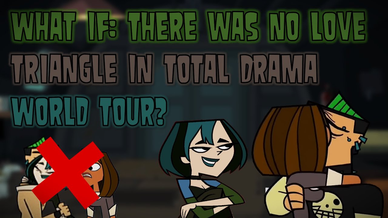 What If: There Was No Love Triangle In Total Drama (Part 1) | Episode 1 ...
