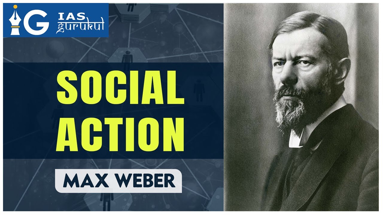 Max Weber's Social Action Theory Explained | Sociology Simplified ...