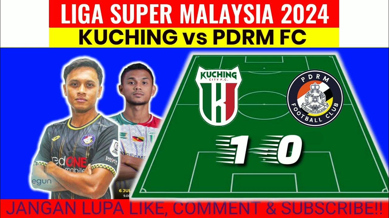 KUCHING vs PDRM FC | LIVE KUCHING vs PDRM FC MALAM INI - YouTube