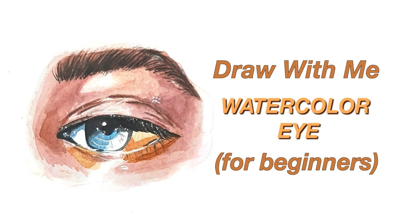 How to draw WATERCOLOR EYE for BEGINNERS | Draw With Me | Beyond Vrinda ...