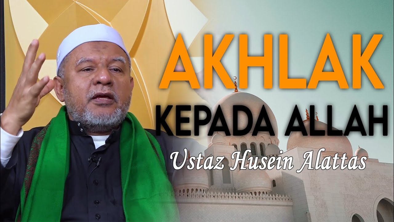 Ustaz Husein Alattas dan Ustaz Hamzah Alattas || Akhlak kepada Allah ...