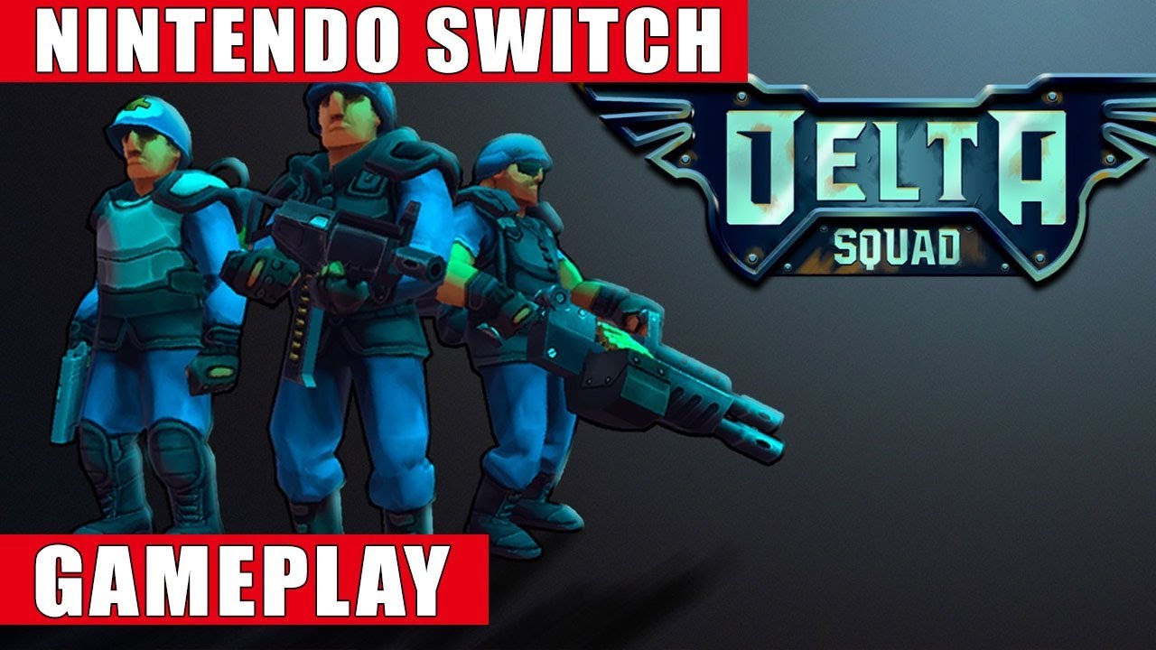 Delta Squad Nintendo Switch Gameplay - YouTube