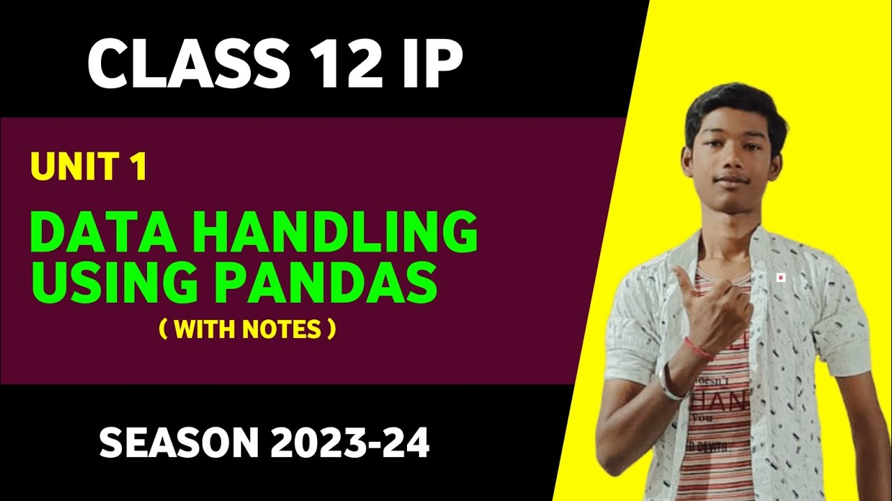 Class 12 Ip Data Handling Using Pandas Part 2 Youtube 9513