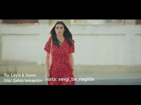 Sevgi_bir_nagildir (instagram) Leyla ft Samir (şeir)