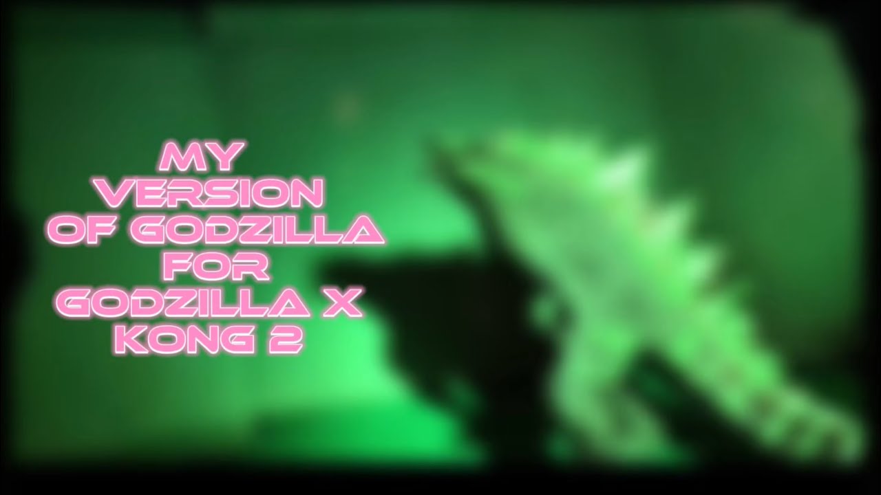 Teaser | My version of Godzilla for GxK 2 - YouTube