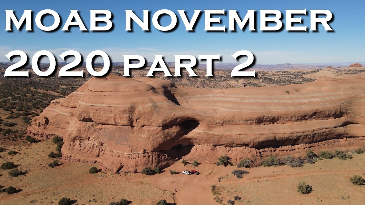 Moab November 2020 Part 2 - YouTube