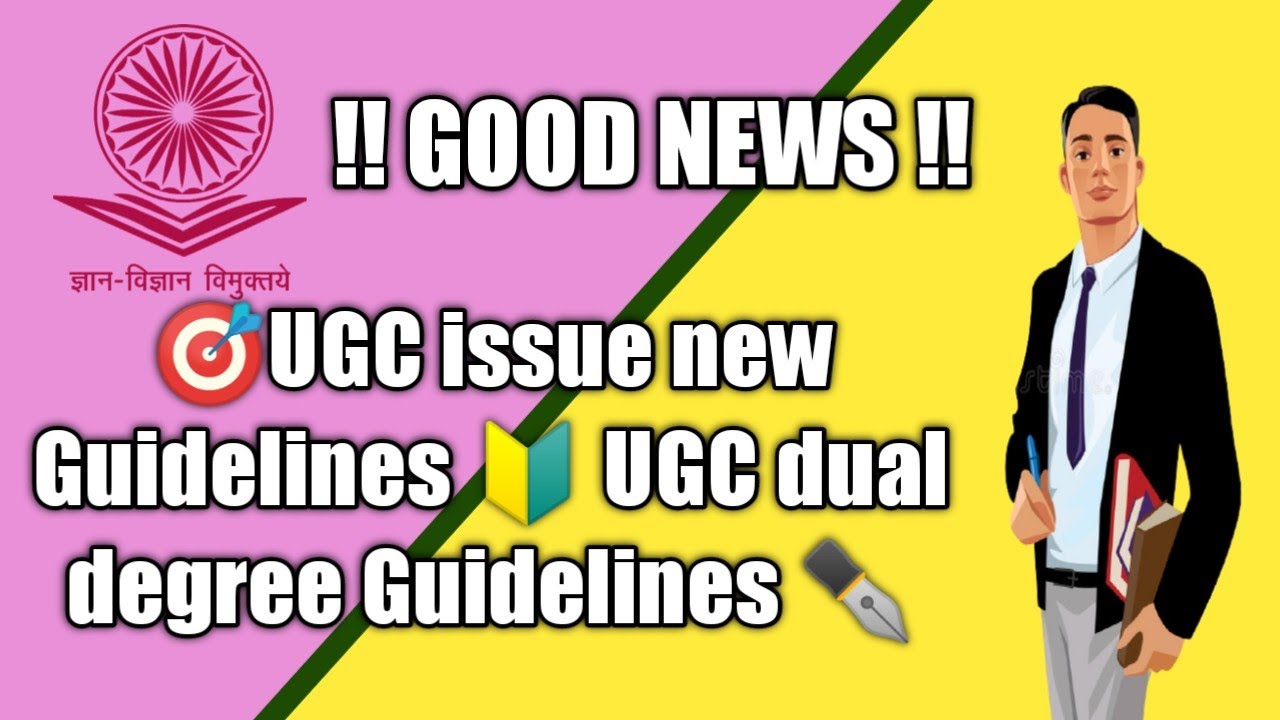 Good News!! UGC issue new guidelines 🔰 UGC dual degree guidelines ...