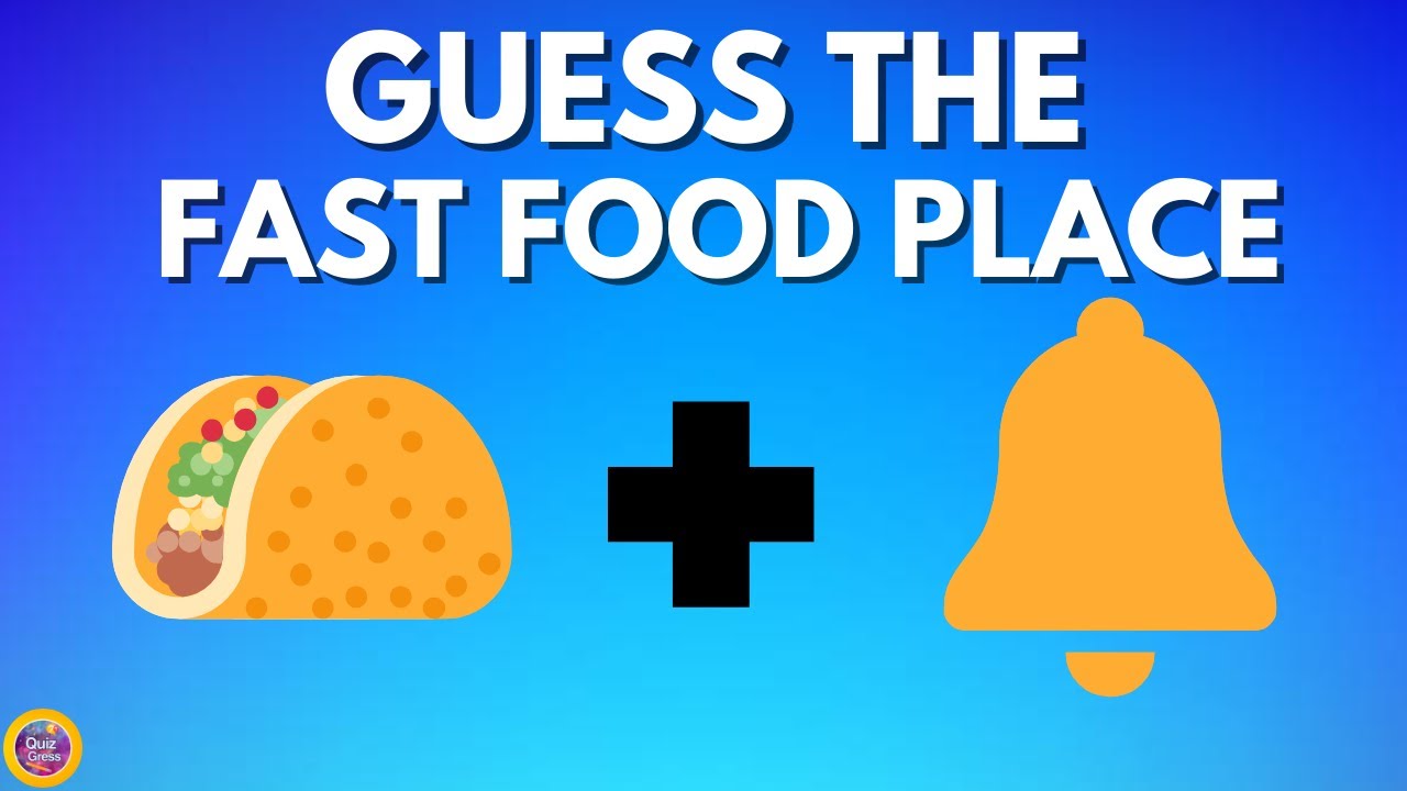 Guess The Fast Food Place by Emoji | Food Emoji Quiz - YouTube