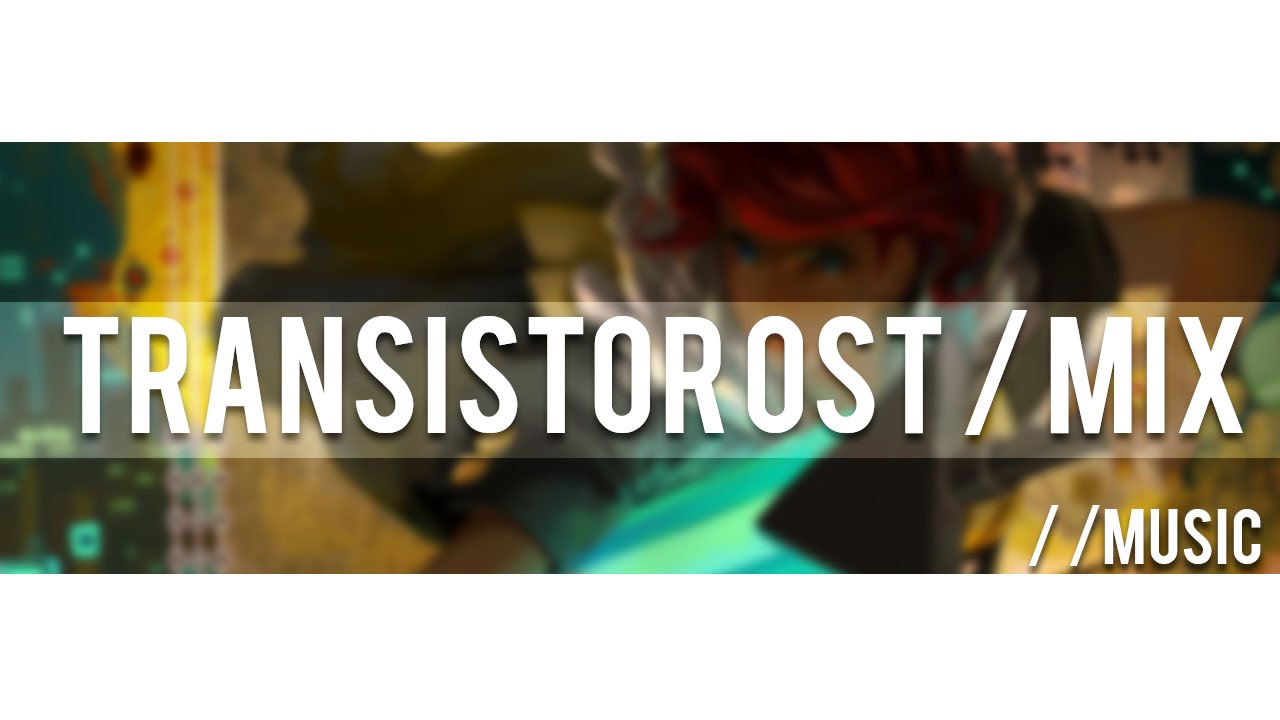 Transistor OST: In Circles (Mixed Vocals & Hum) - YouTube