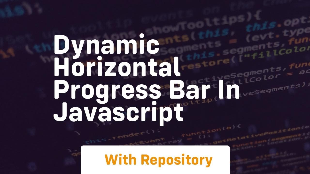 Dynamic horizontal progress bar in javascript - YouTube