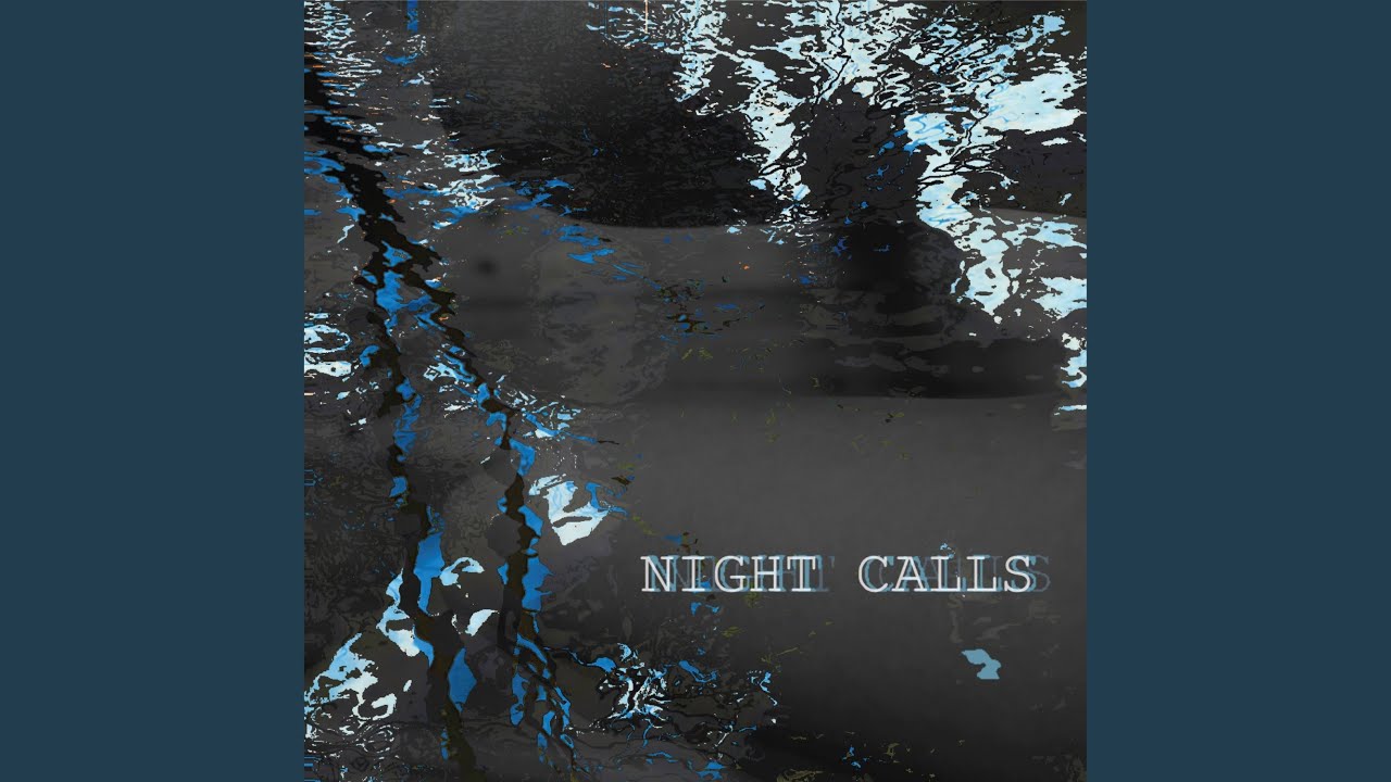 Night Calls - YouTube