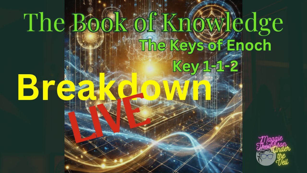 Pt 9: The Book of Knowledge: The Keys of Enoch, Key 1-1-2 BREAKDOWN ...